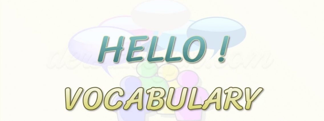HELLO / VOCABULARY – Ders izleyin